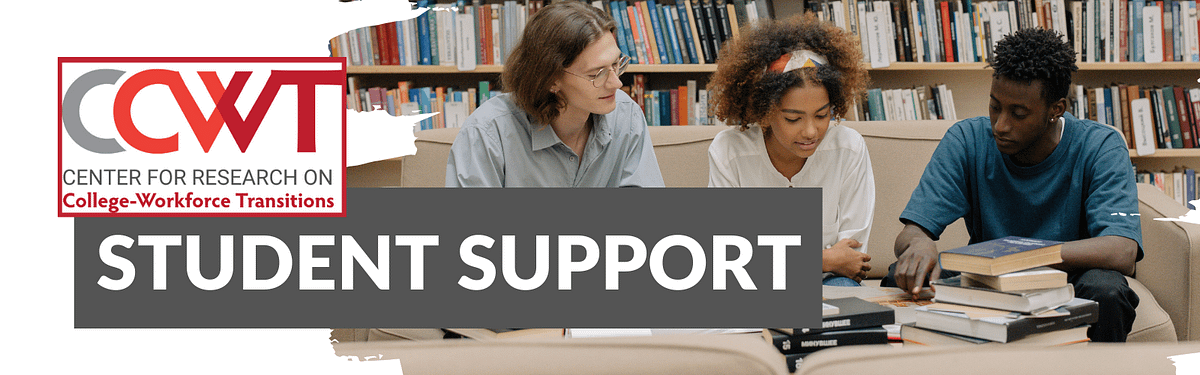 Student Support – CCWT – The Center for Research on College to ...